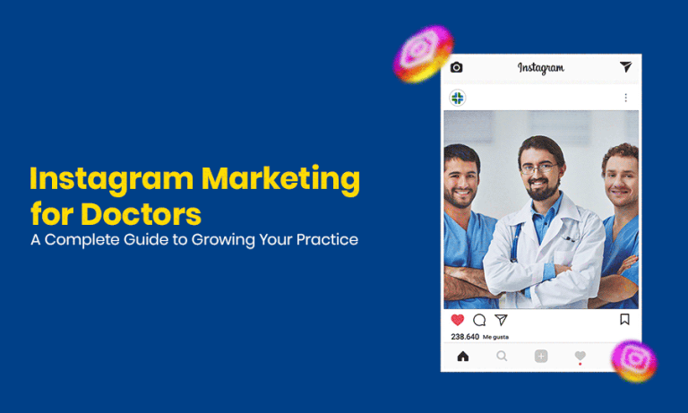 Instagram Marketing for Doctors: Guide to Grow Your Practice
